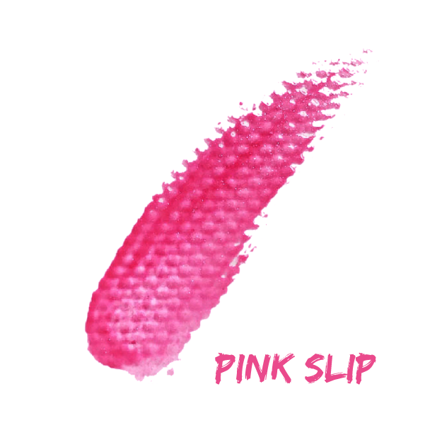PINK SLIP – Lip Gloss Boss